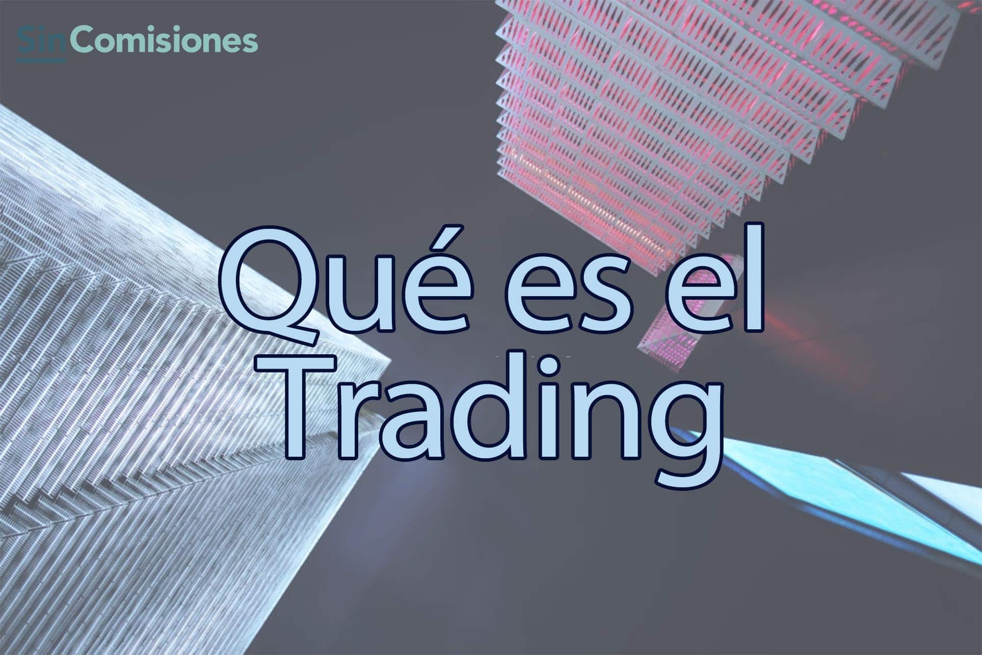 Lo que necesitas para empezar en el Trading en 2025