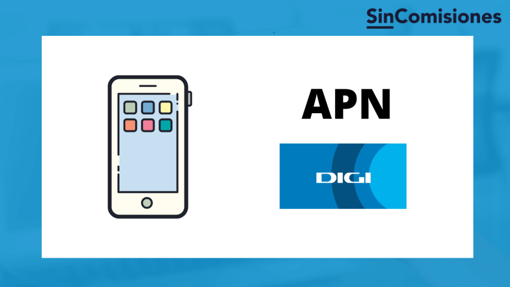 APN de Digi Mobil: activa los datos y los SMS en tu móvil | Sin Comisiones