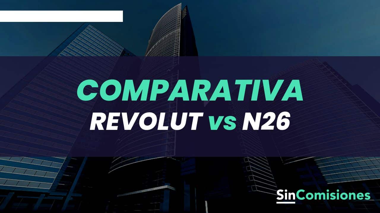 N26 vs Revolut: ¿Quién tiene la mejor cuenta en 2025?